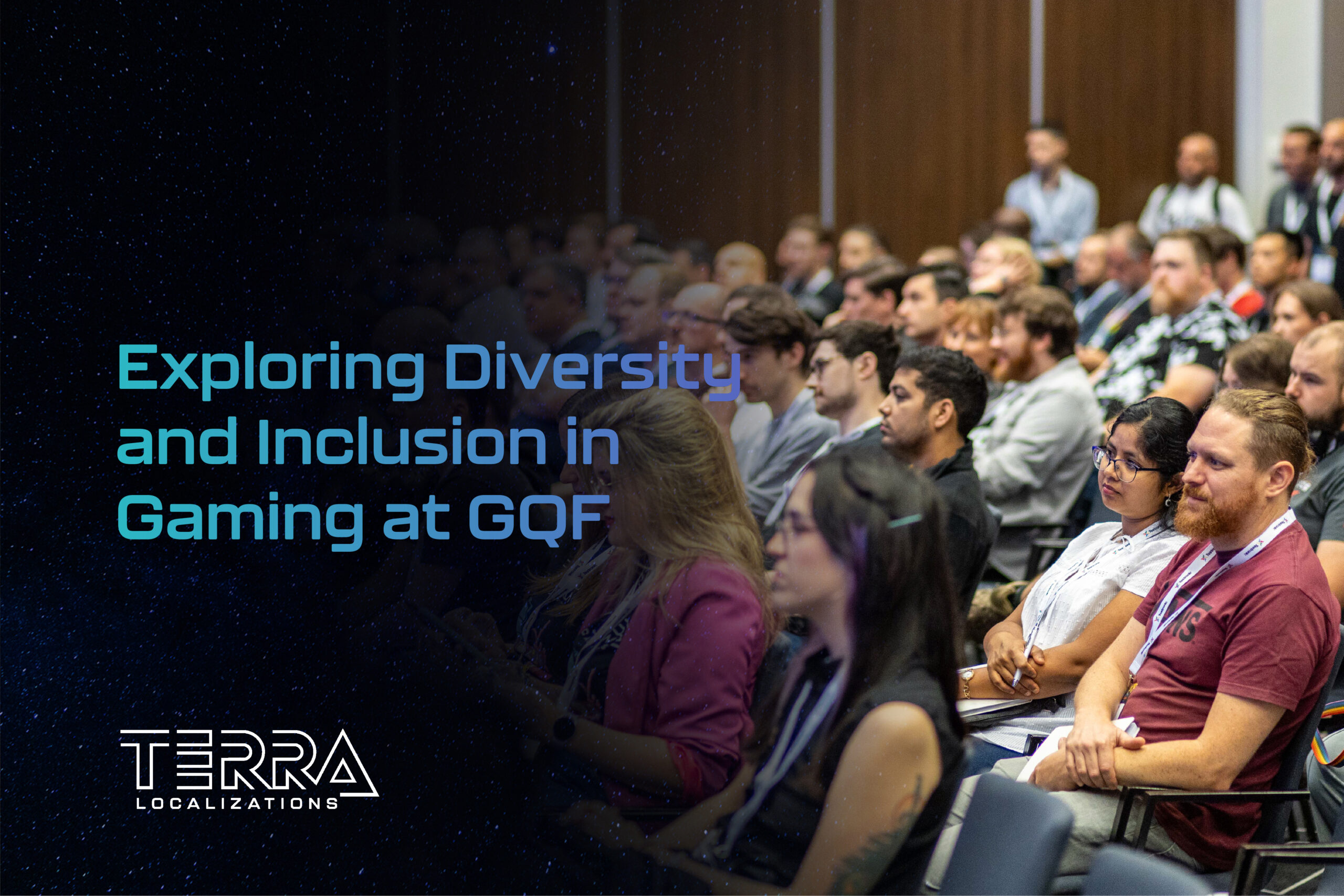 Exploring Diversity and Inclusion in Gaming at GQF - Terra Localizations