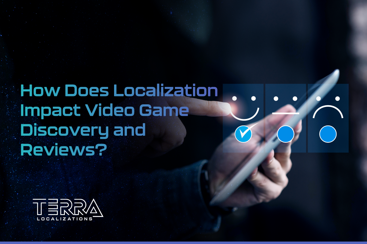 How Does Localization Impact Video Game Discovery and Reviews? - Terra Localizations