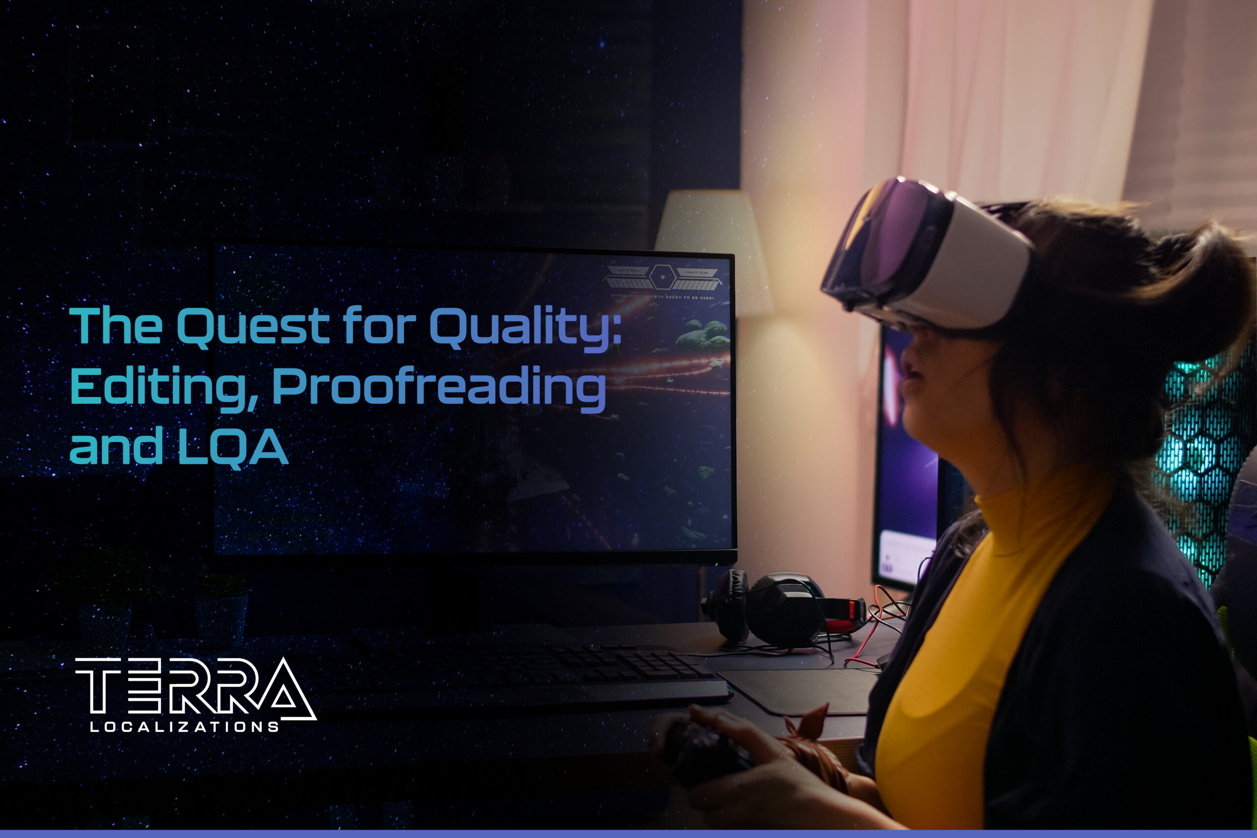 The Quest for Quality: Editing, Proofreading and LQA - Terra Localizations