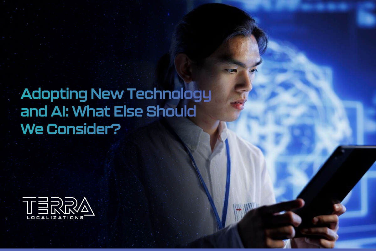 Adopting New Technology and AI: What Else Should We Consider? - Terra ...